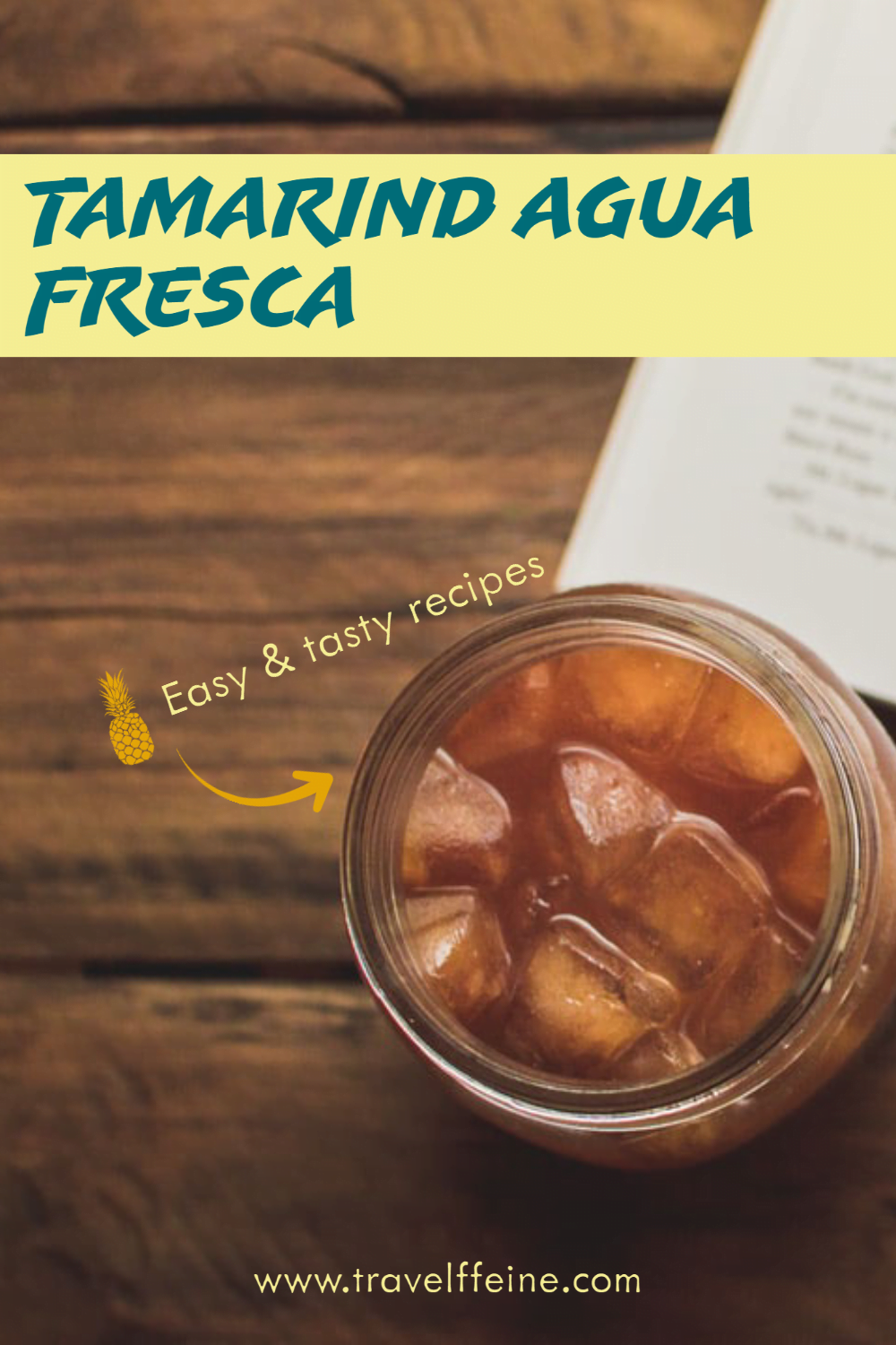 Tamarind Agua Fresca: An Easy & Delicious Recipe - Travelffeine